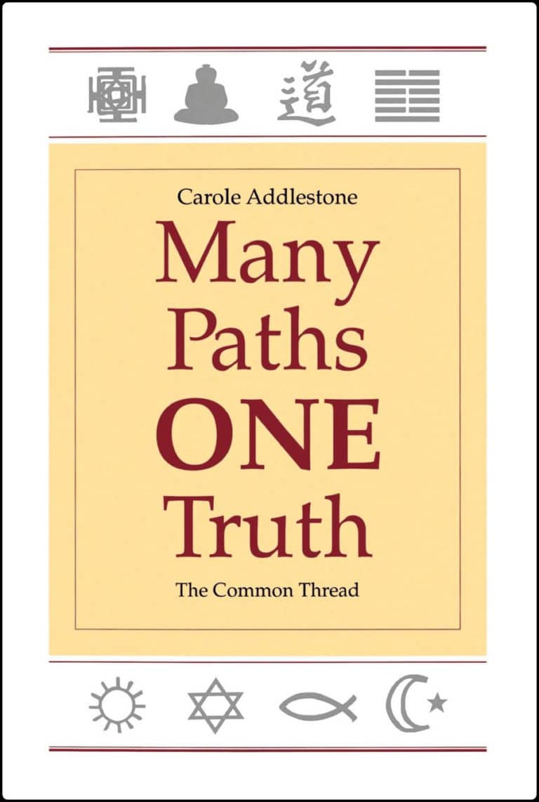 Many Paths One Truth: The Common Thread by Carol Addlestone